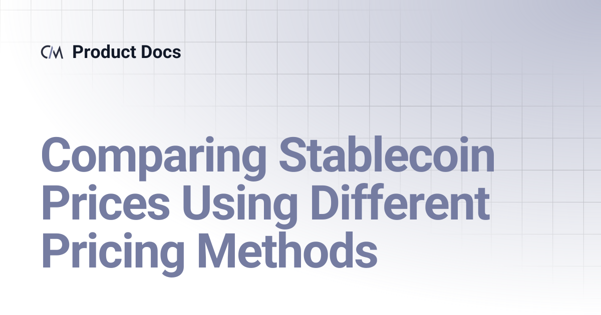 Comparing Stablecoin Prices Using Different Pricing Methods | Product Docs