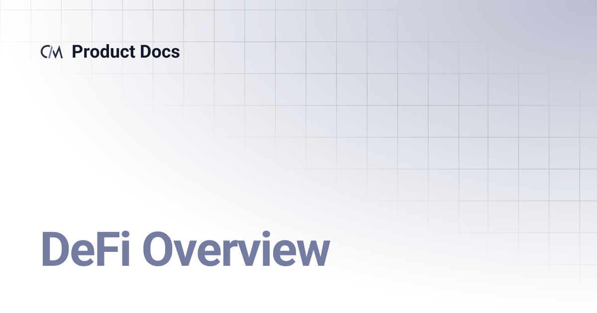 DeFi Overview | Product Docs