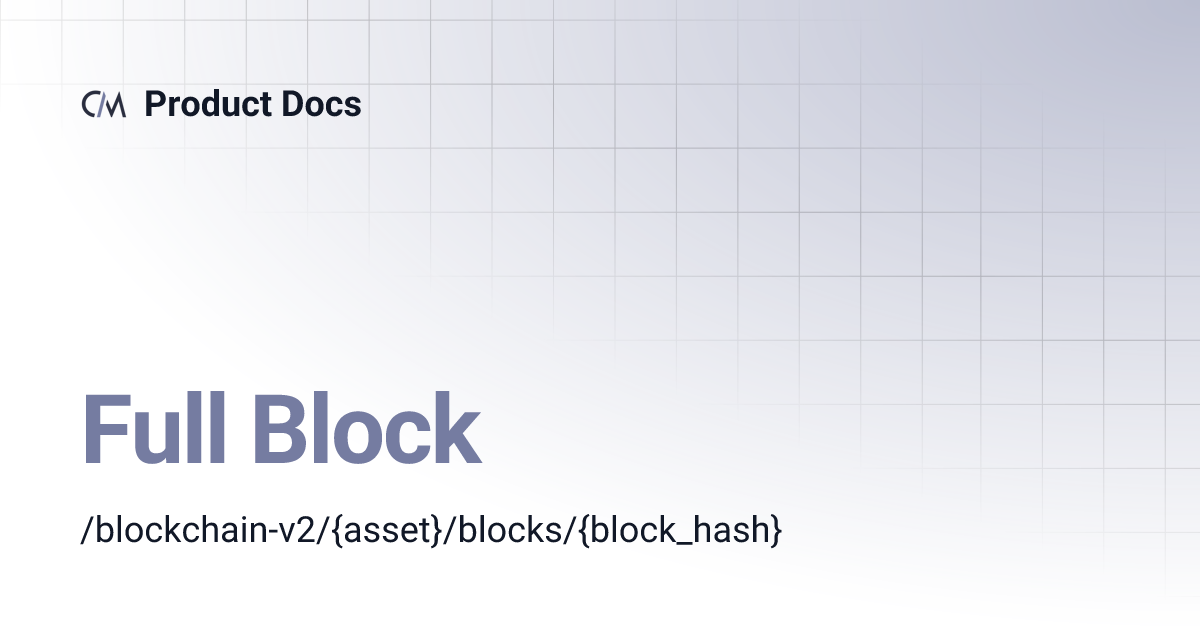 Full Block | Product Docs