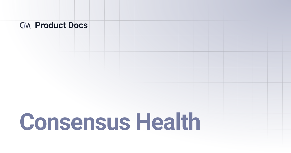 Consensus Health | Product Docs