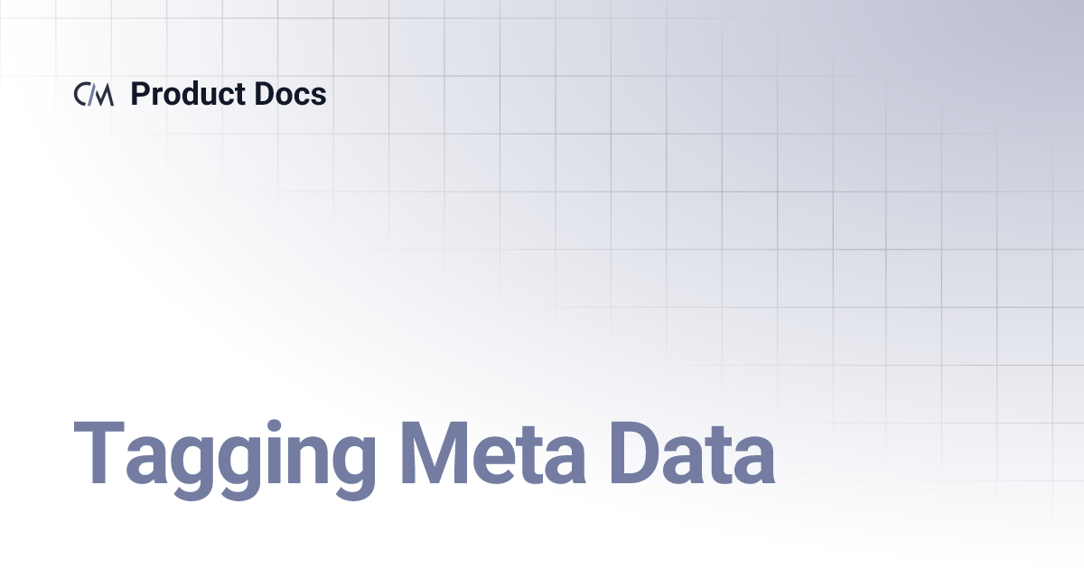 Tagging Meta Data | Product Docs