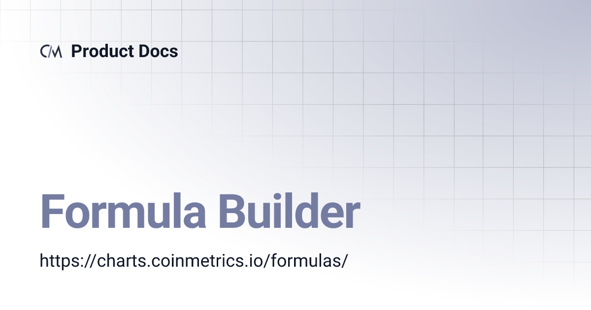 Formula Builder | Product Docs