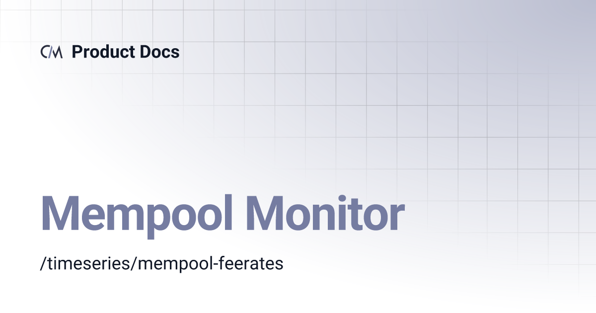 Mempool Monitor | Data Encyclopedia