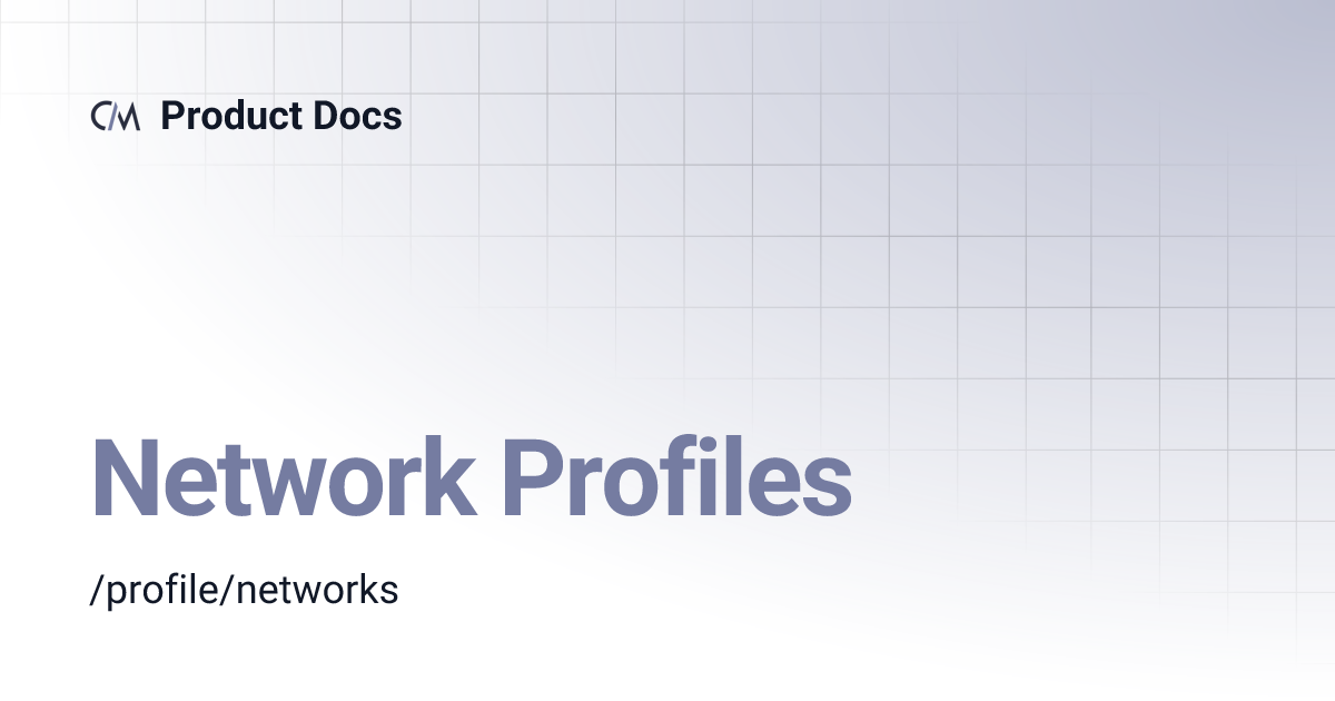 Network Profiles | Product Docs